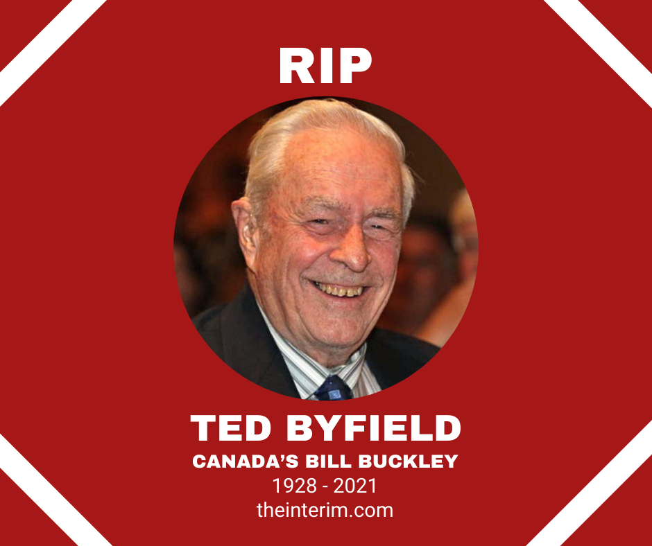 Ted Byfield, Canada’s Bill Buckley, RIP