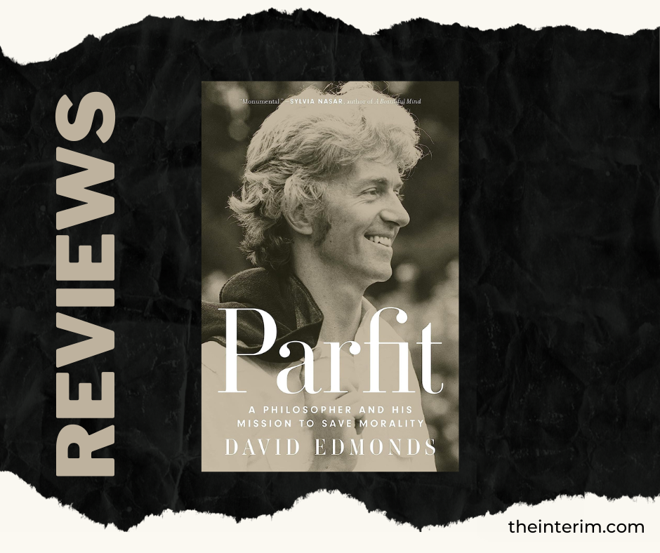 Parfit: A Philosopher and His Mission to Save Morality