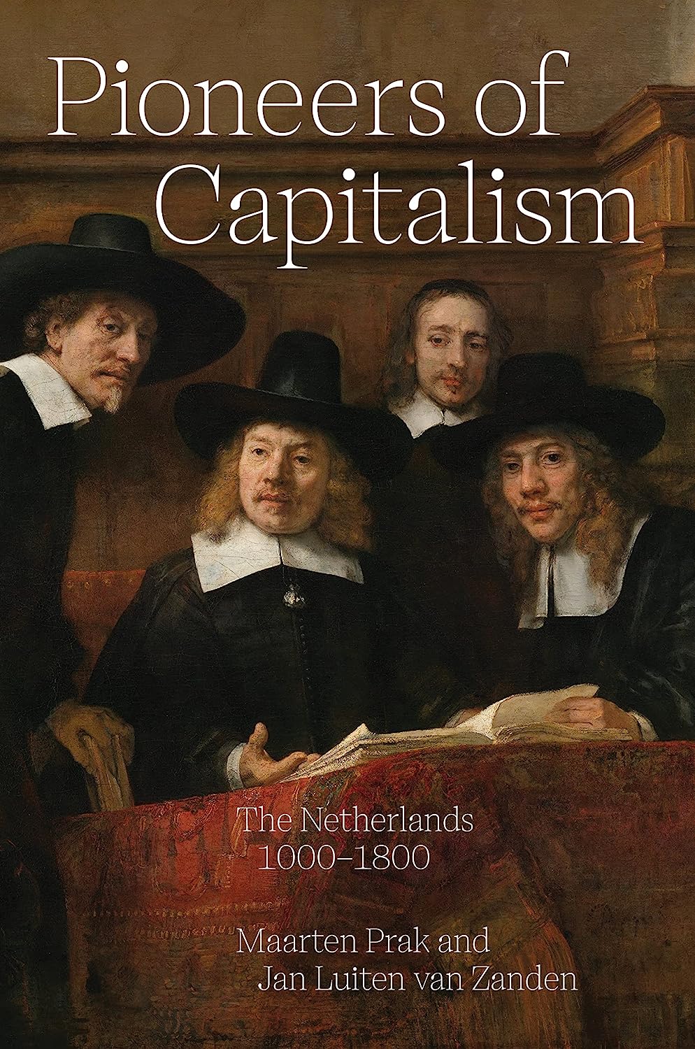 Pioneers of Capitalism: The Netherlands 1000–1800