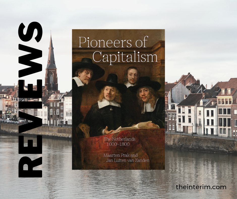 Pioneers of Capitalism: The Netherlands 1000–1800