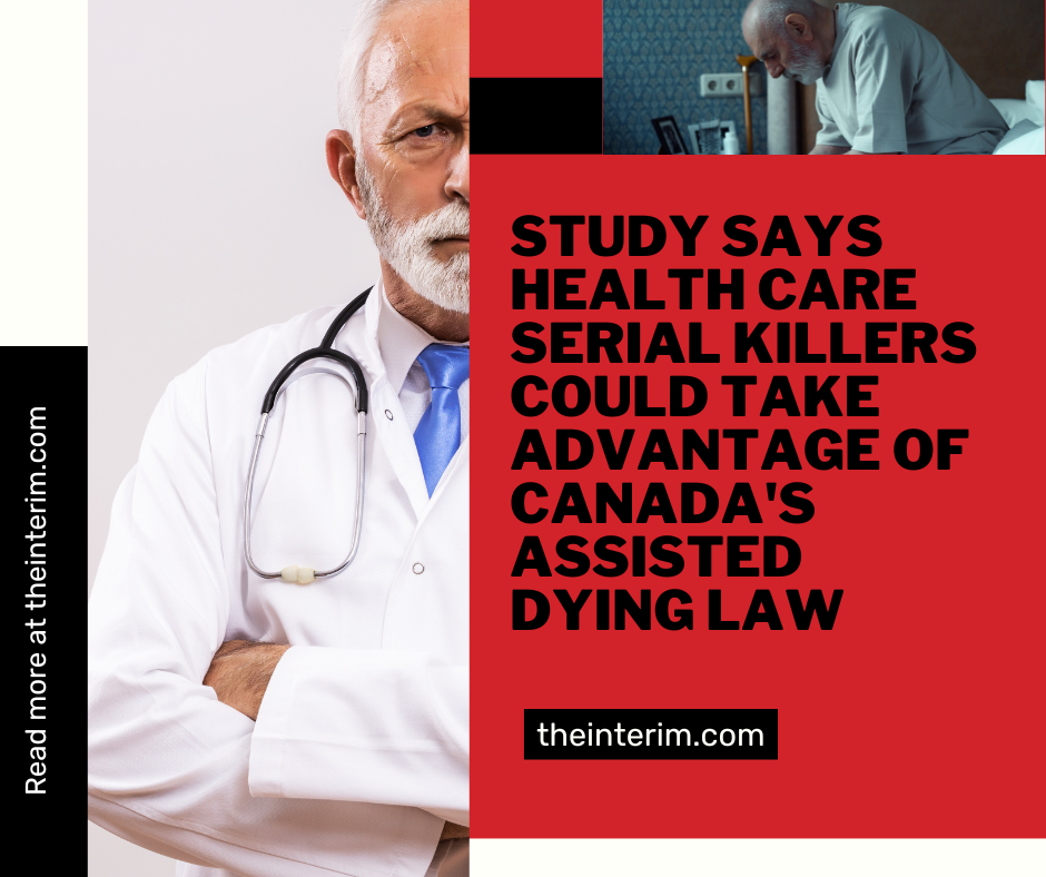 Study says health care serial killer could take advantage of Canada’s ...