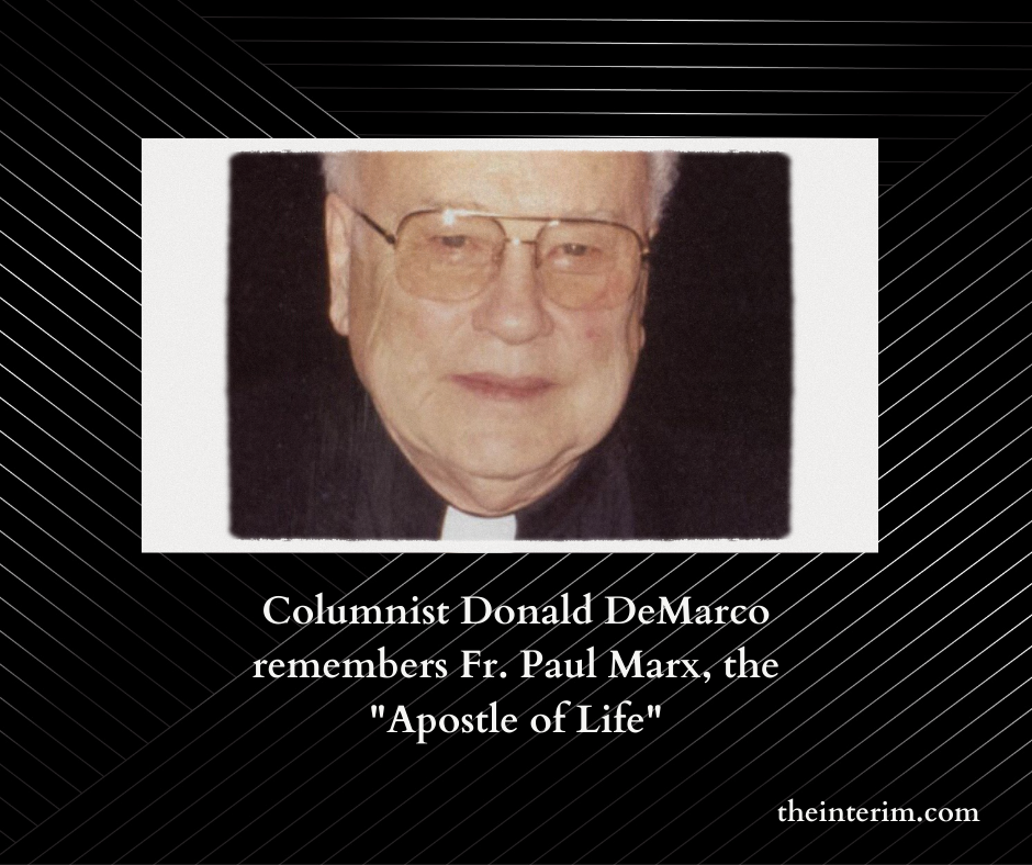 Lest we forget the Apostle of Life