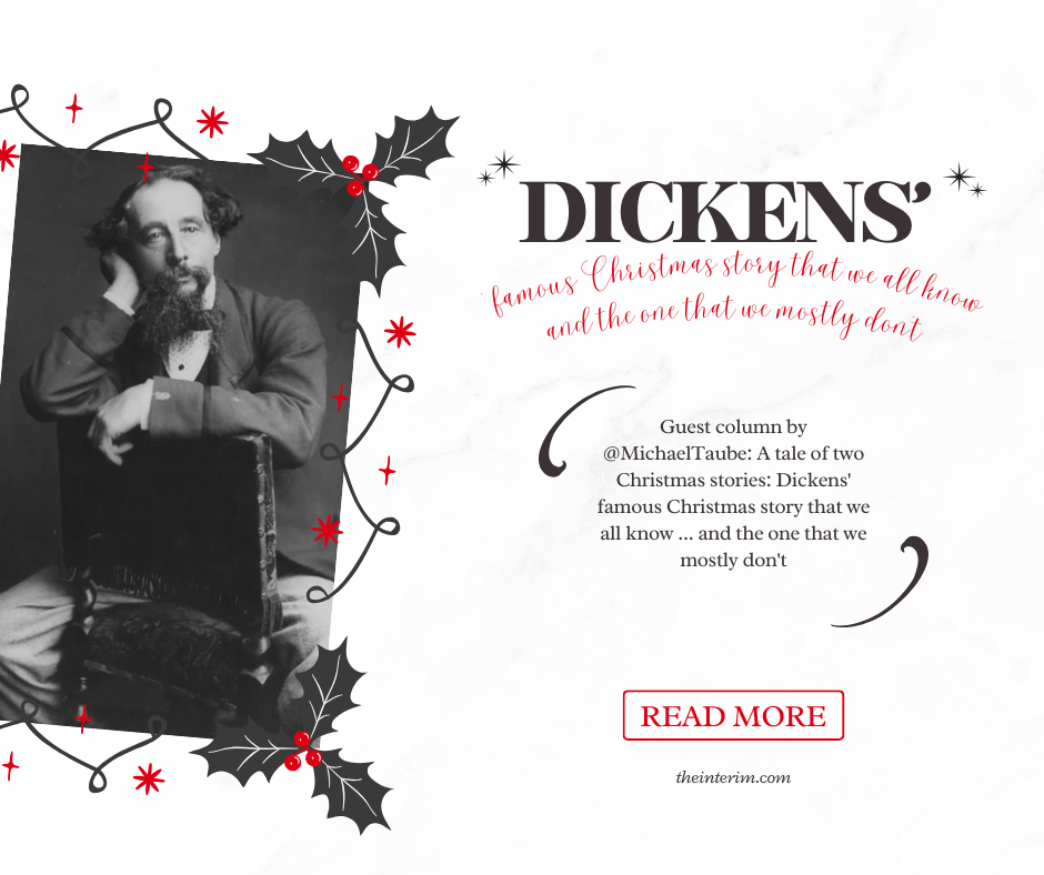 Dickens' famous Christmas story that we all know ... and the one that ...